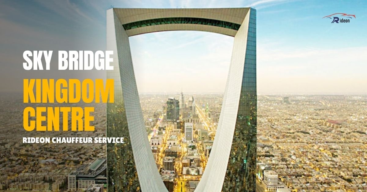Sky Bridge at Kingdom Centre – Riyadh's Iconic Sky Viewpoint